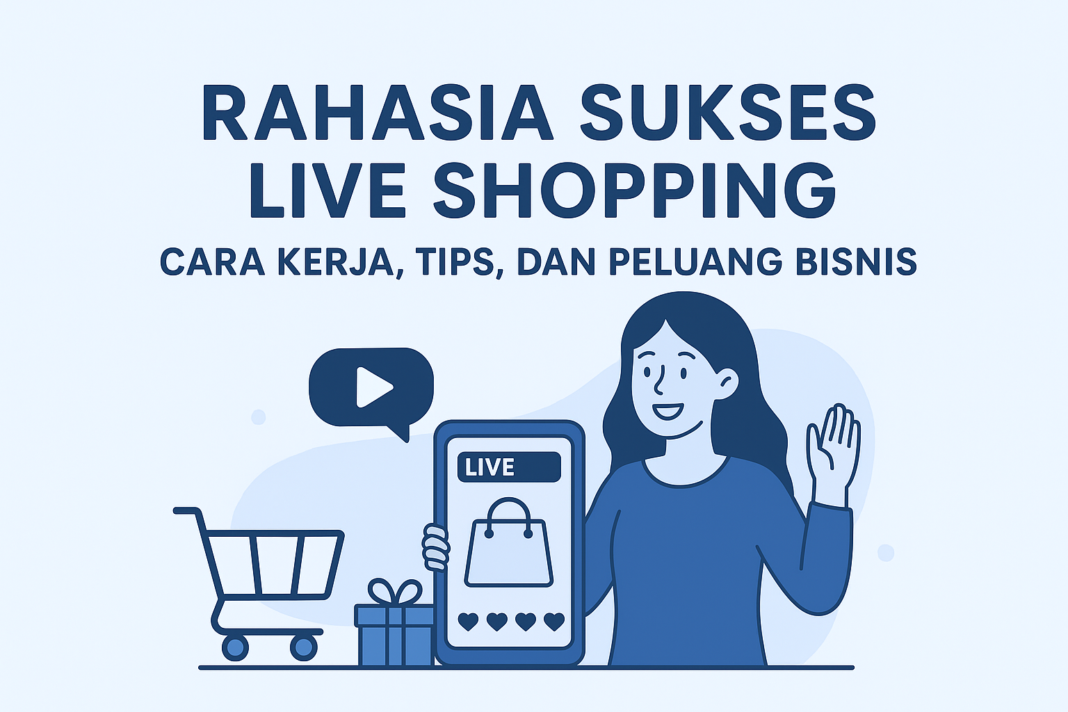Rahasia Sukses Live Shopping: Cara Kerja, Tips, dan Peluang Bisnis ...